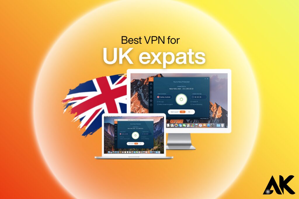 Top 7 Bedste VPN for UK Expats: Secure & Fast Access Now - Globaler Geek