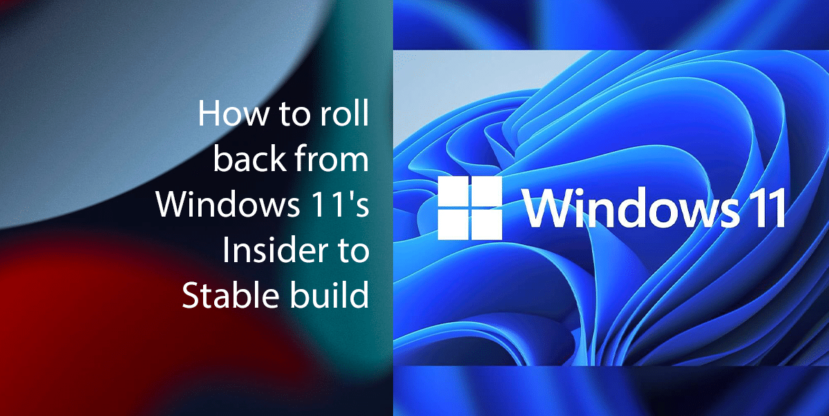 Hur man rullar tillbaka från Windows 11: s insider till stabil build ...