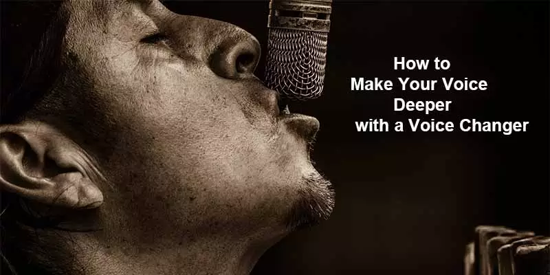 Deep Voice Changer - Wie kann ich Ihre Stimme tiefer machen ...