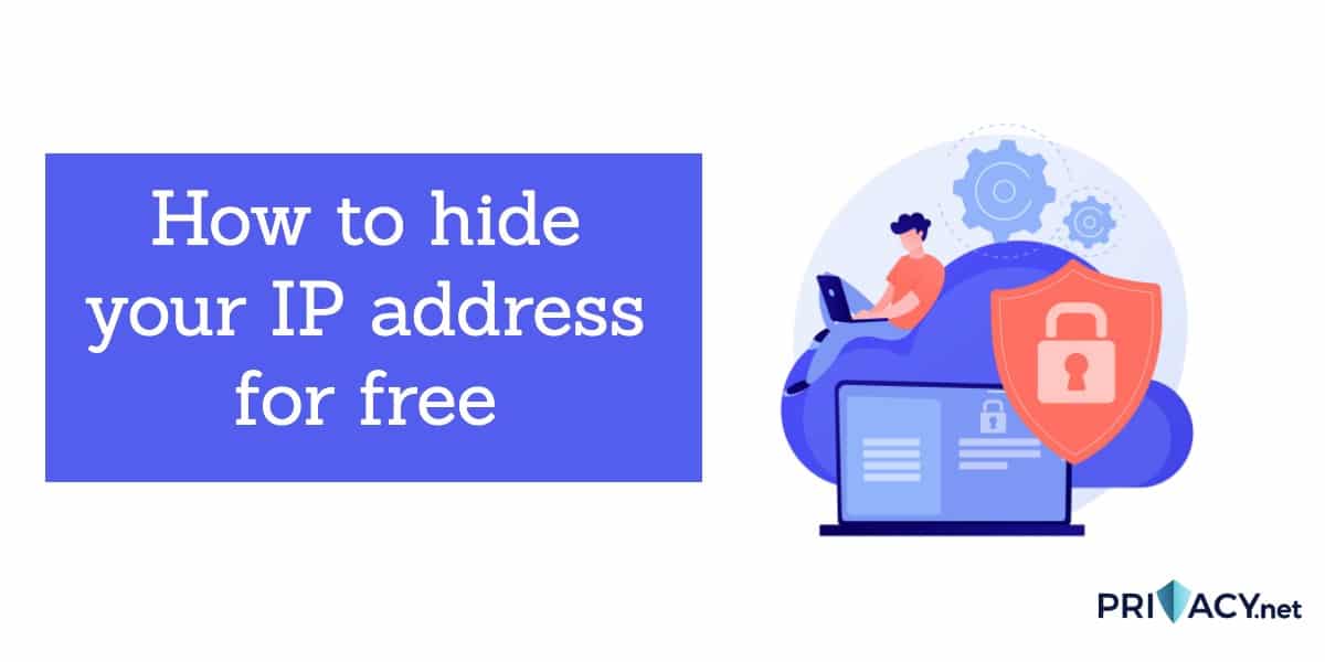 So verbergen Sie kostenlos Ihre echte IP-Adresse - Globaler Geek